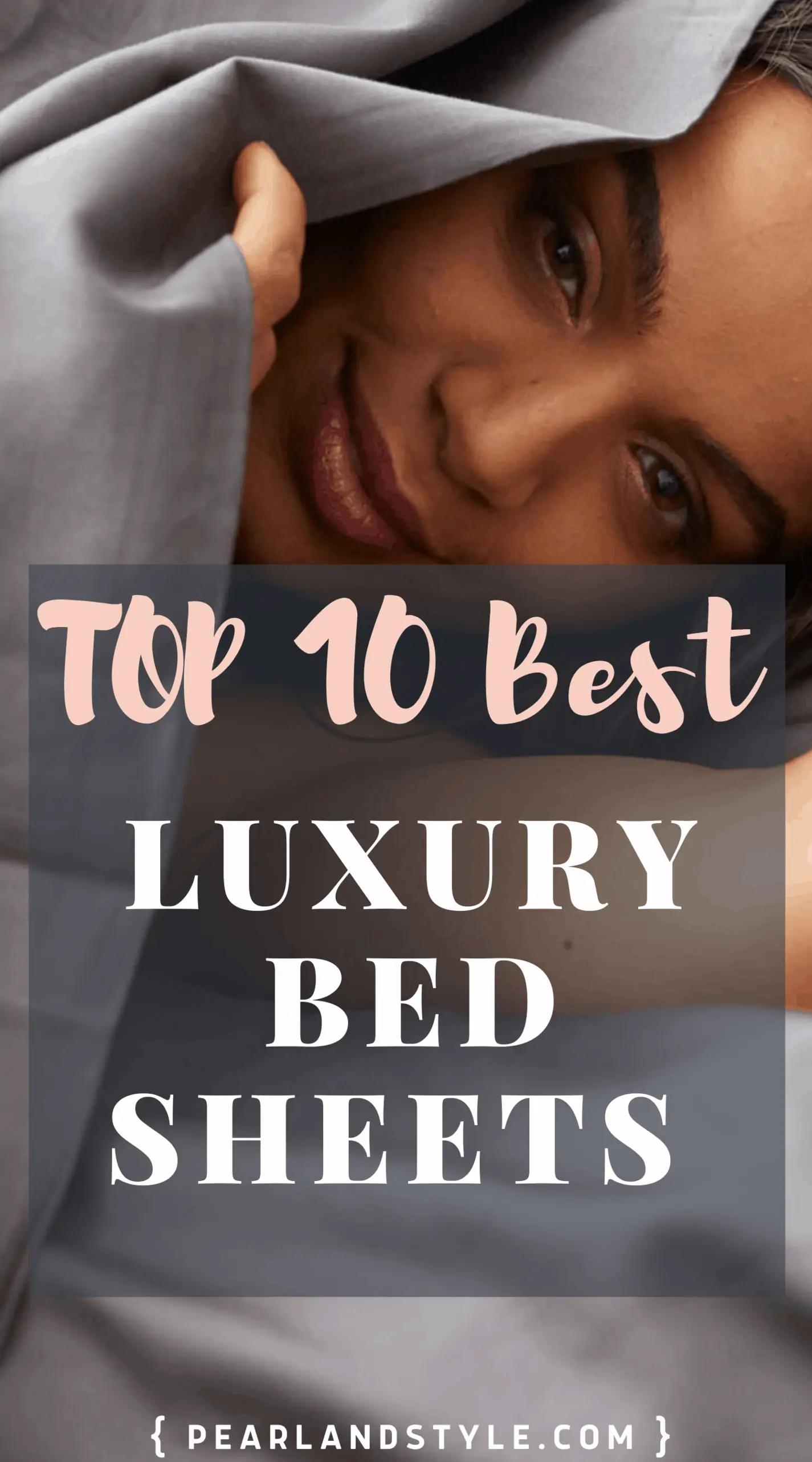 Top 10 Best Luxury Bed Sheets to Obsessed About - Pearl and Style ...